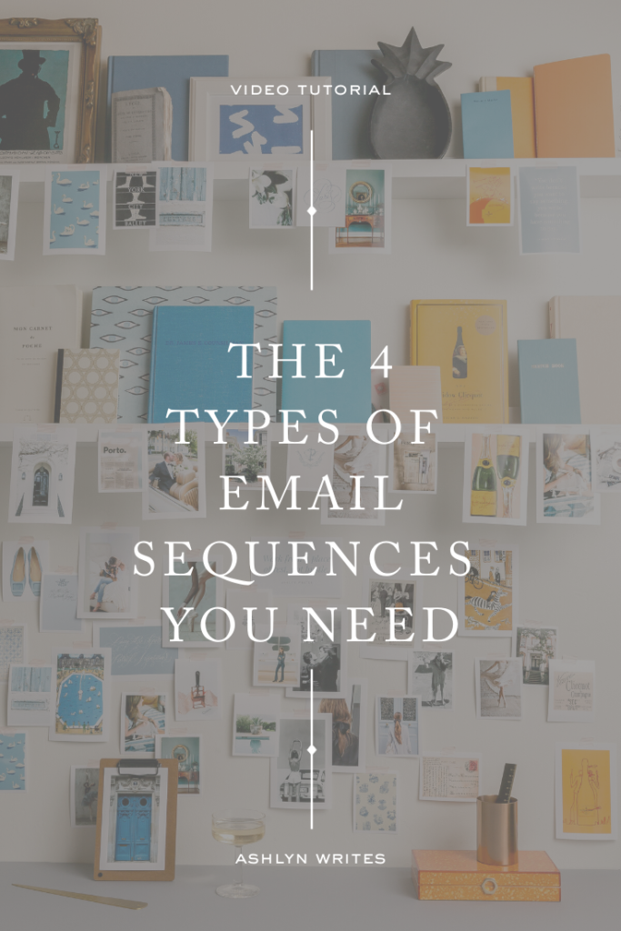 FOUR Types of Email Sequences You Need - Blog from Ashlyn Carter ...