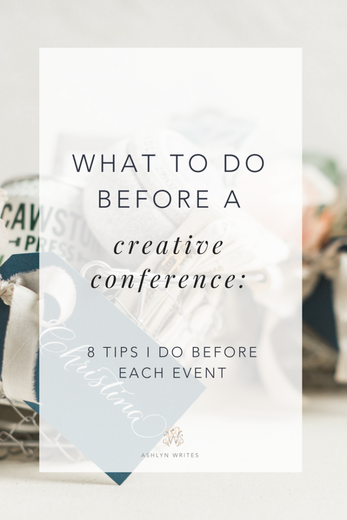 What to Do Before a Creative Conference: 8 Tips I Do Before Each Event ...
