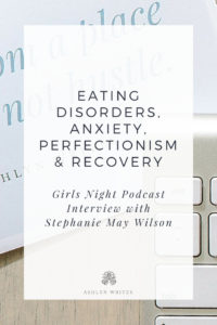 Girls Night Podcast Interview | Eating Disorders, Anxiety ...
